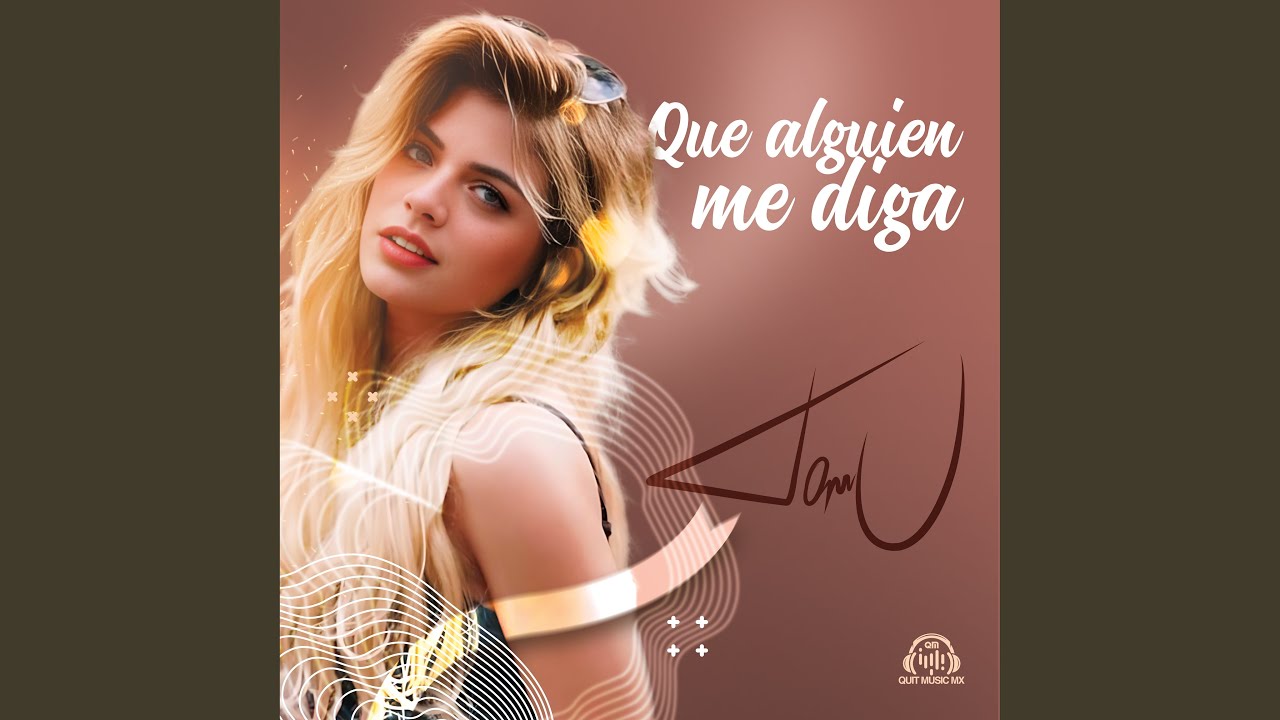Que Alguien Me Diga - YouTube