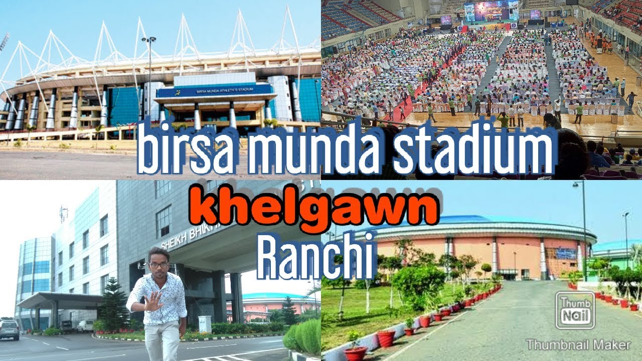 Birsa munda stadium khelgawn Ranchi || Sheikh bhikhari administrative ...