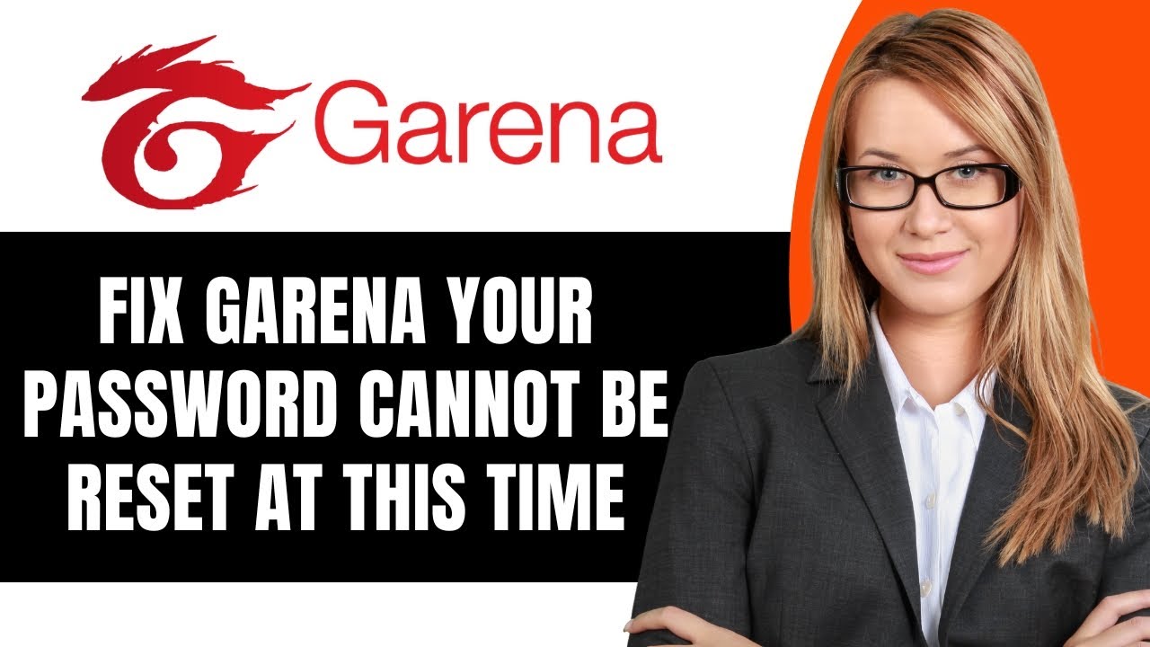 FIX GARENA YOUR PASSWORD CANNOT BE RESET AT THIS TIME - Full Guide ...