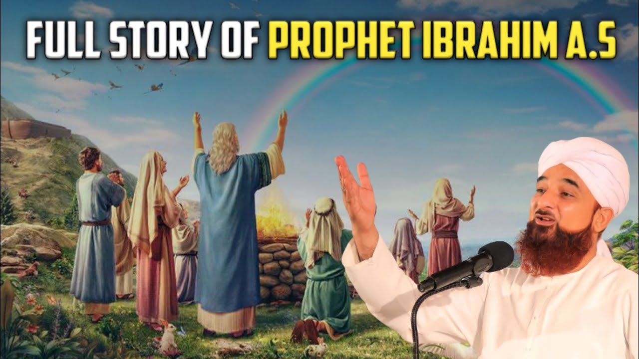 Hazrat Ibrahim As ka Waqia | Full Story of Prophet Ibrahim (AS) All ...