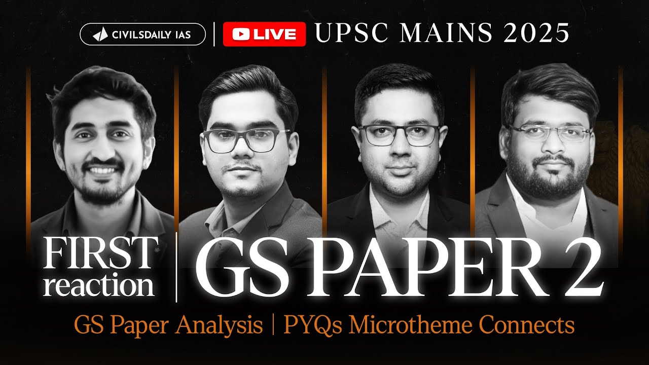 UPSC Mains 2025: GS PAPER 2, First Reaction | GS Paper Analysis #upsc # ...