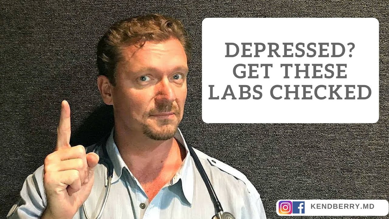 Depressed? Get These Labs Checked ASAP (2024 Update) - YouTube