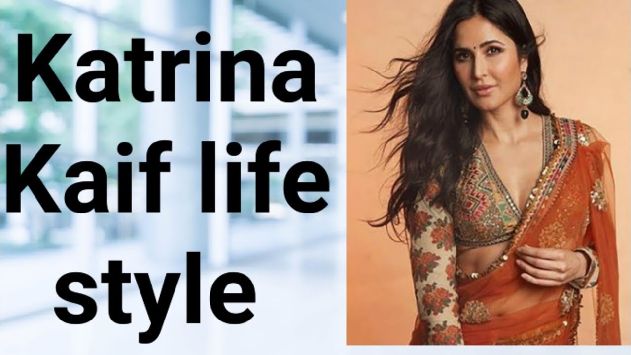 Katrina Kaif Age and more information , married life - YouTube