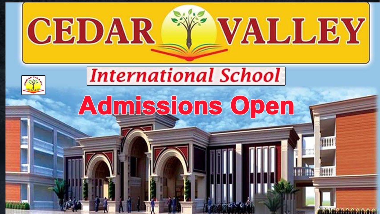 Cedar Valley International School | Admission Open @ Cedar Valley ...