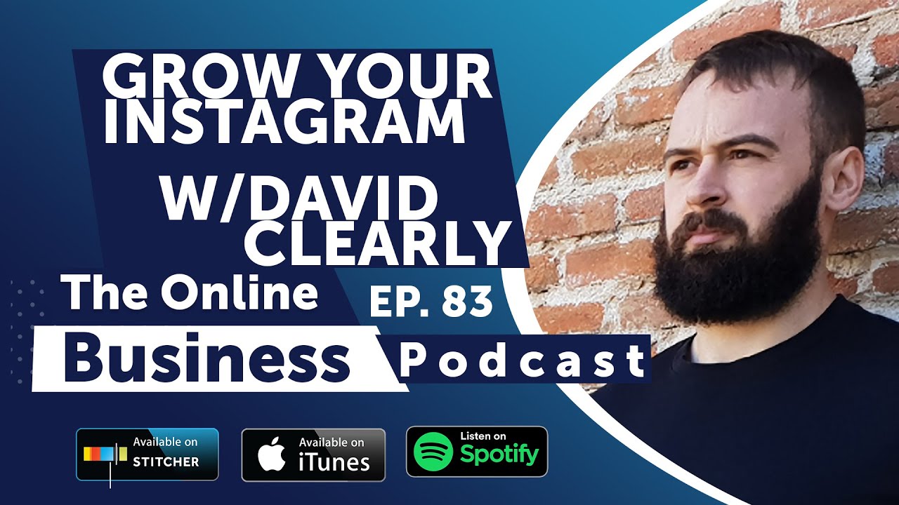 #83: How To Grow Your Instagram Page with David Cleary From Engagency ...