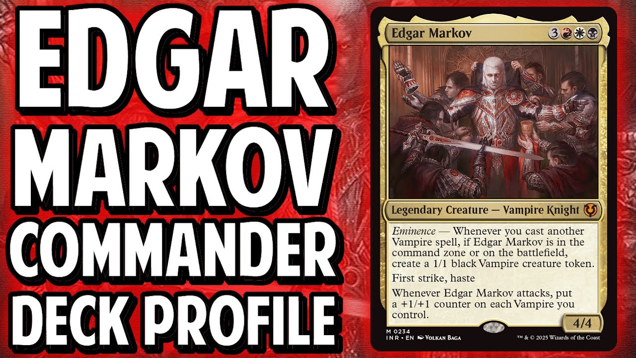 Edgar Markov Commander Deck Profile! - YouTube