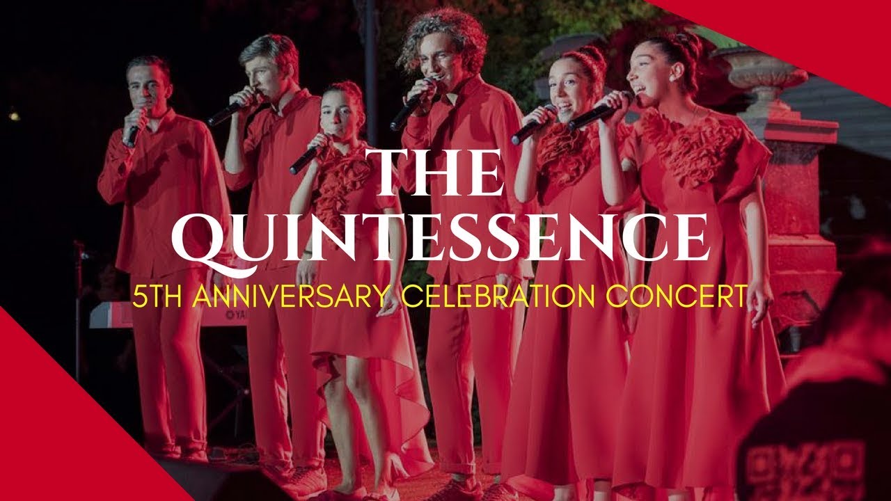 The Quintessence - 5th Anniversary Celebration Concert - YouTube