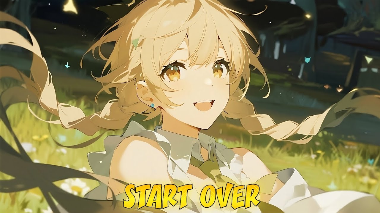 Nightcore - START OVER - (Lyrics) - YouTube