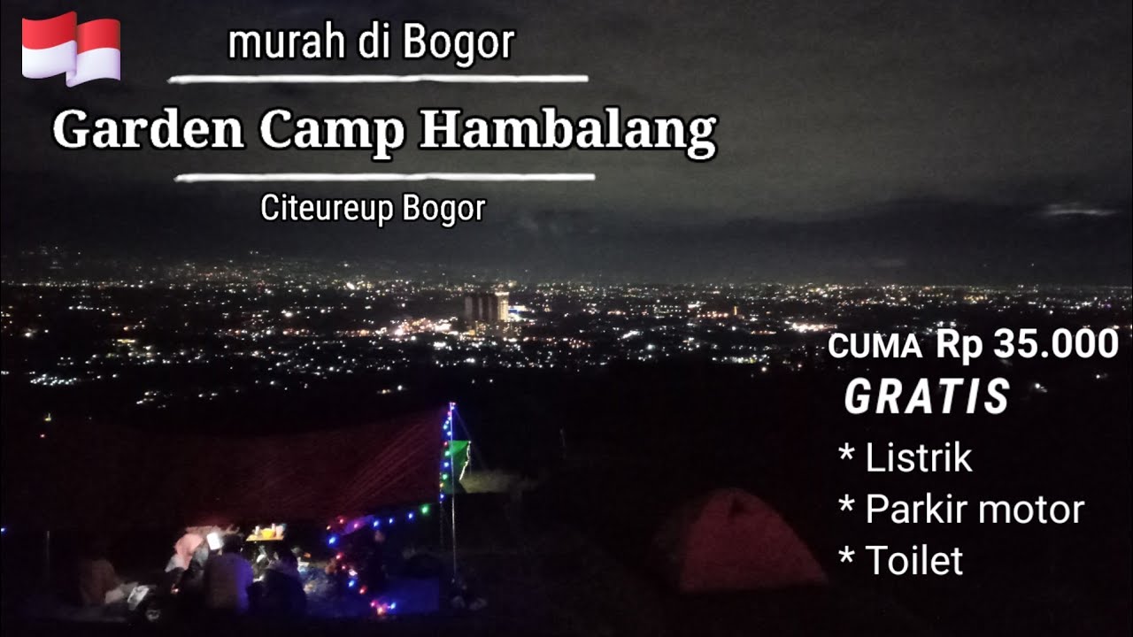 GARDEN CAMP HAMBALANG/Camping Ground/Bogor-Jawa Barat - YouTube