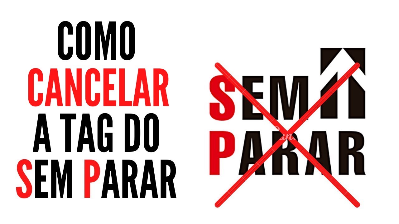 Tag do SEM PARAR Como cancelar o sem parar - Não quero mais pagar taxas ...