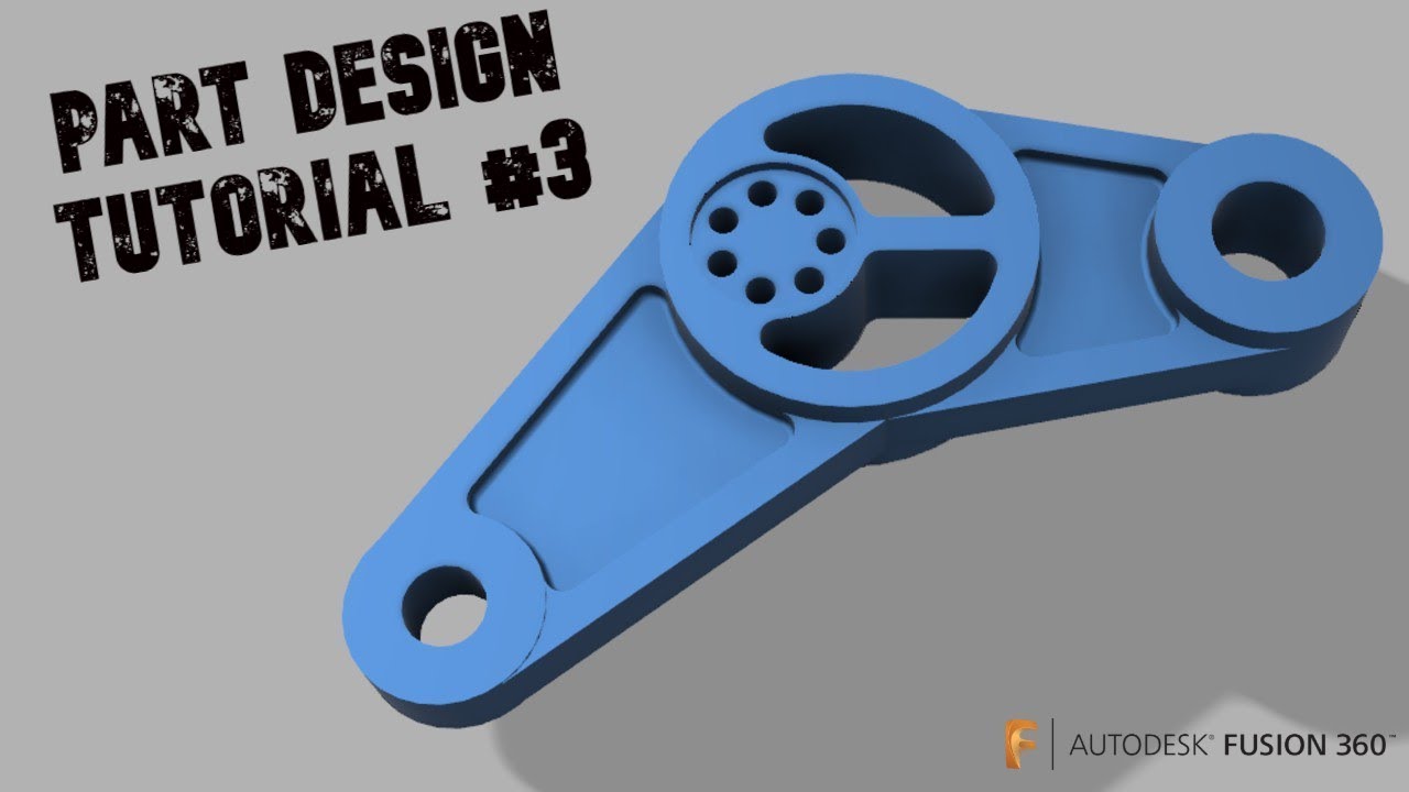 AUTODESK FUSION 360 PART TUTORIAL #3|2019|AUGUST - YouTube