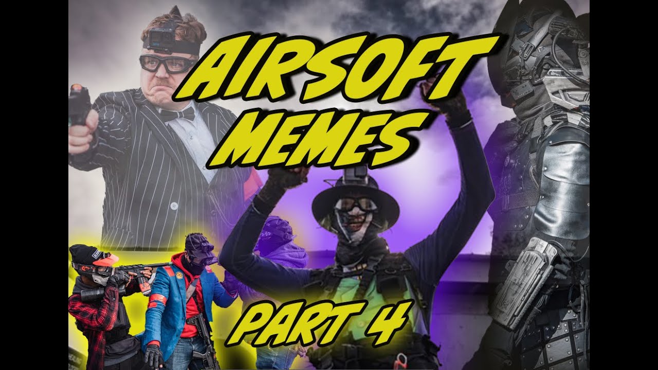 AIRSOFT MEME COMPILATION 4!!! "REV" EVENT MEMES | BALLAHACK AIRSOFT ...