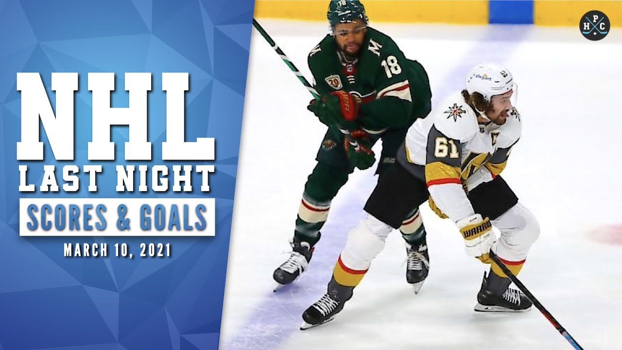 NHL Last Night: All 30 Goals and NHL Scores of March 10, 2021 - YouTube