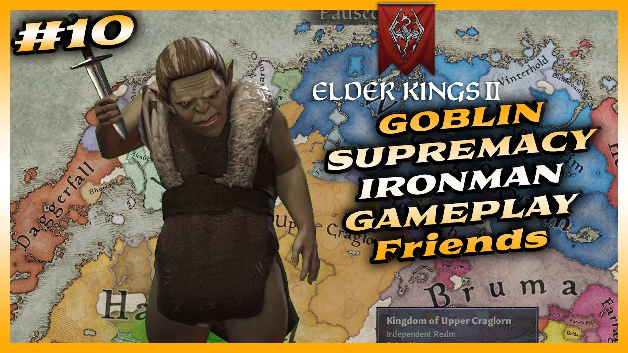 Friends Elder Kings 2 GOBLIN Supremacy Gameplay (Ck3 mod) #10 - YouTube