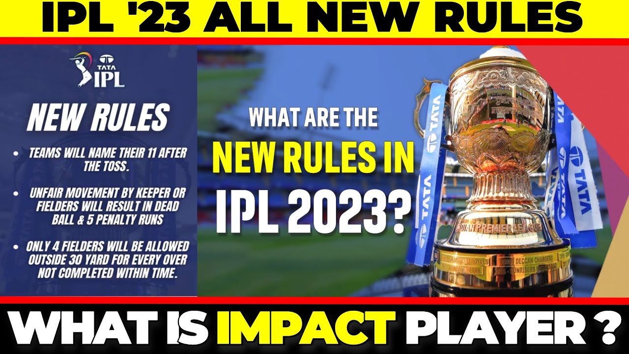 All NEW IPL 2023 RULES Explained - YouTube