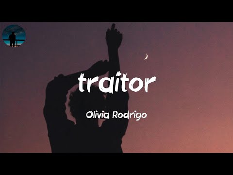Olivia Rodrigo - traitor (Lyrics) - YouTube