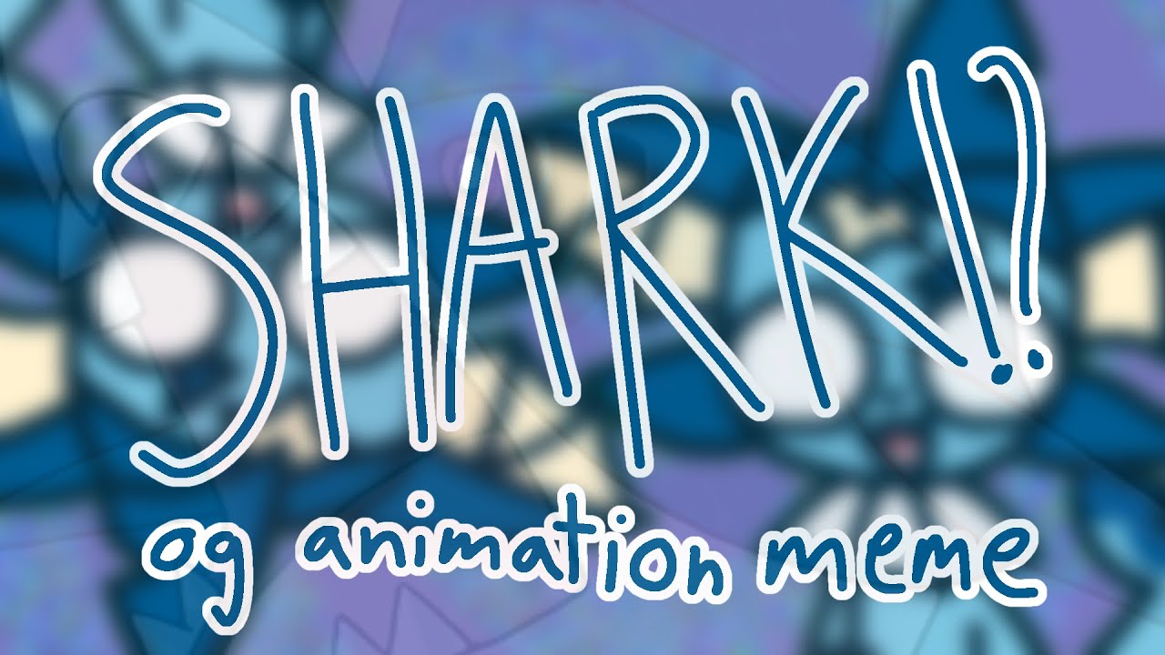 (FLASH) SHARK!? . ORIGINAL ANIMATION MEME 💥💥💥💥 - YouTube