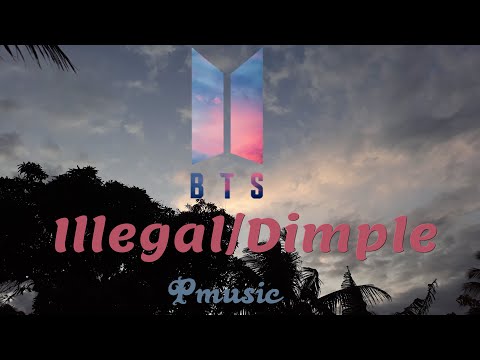 BTS - Illegal/Dimple (Lyrics Romaji)