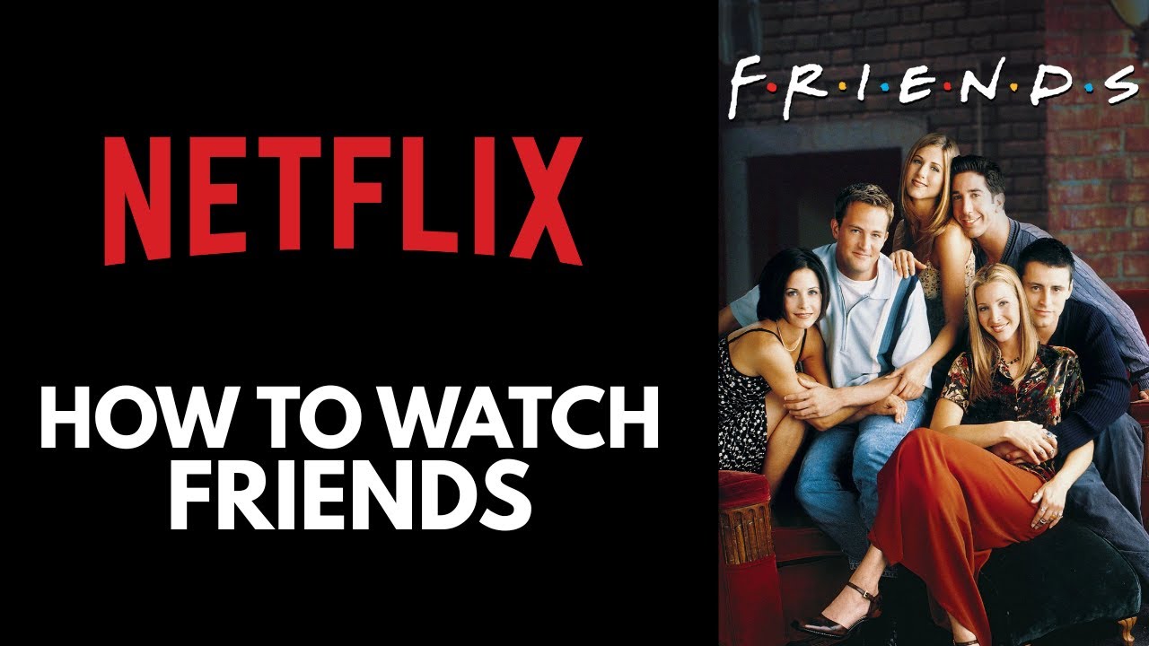 How To Watch Friends On Netflix in 2026 - YouTube