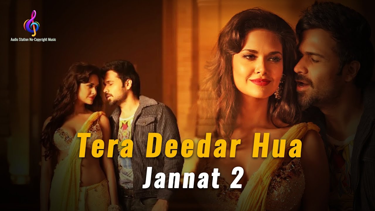 Tera Deedar Hua | Remix | Emraan Hashmi | Pritam | Jannat 2 | #audiostationnocopyrightmusic ...