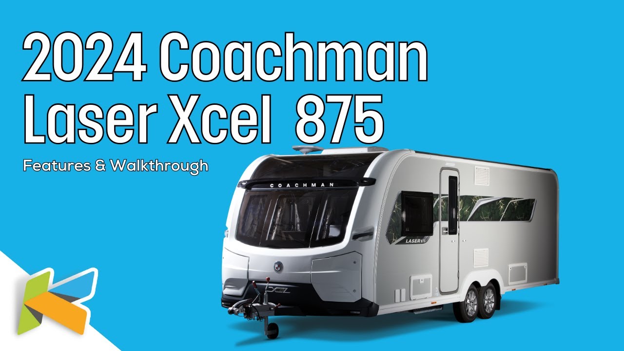 2024 Coachman Laser Xcel 875 | Walk through & New Features | Kimberley ...