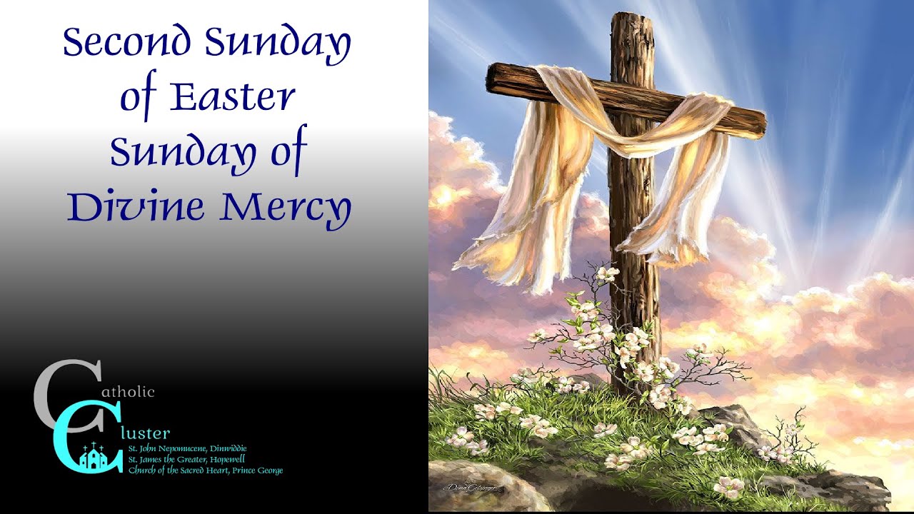 April 15, 2023 Second Sunday of Easter - Sunday of Divine Mercy ...