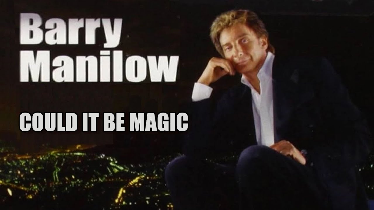 Could It Be Magic - Barry Manilow Karaoke - YouTube
