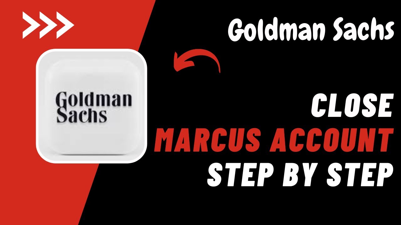 How To Close Marcus Goldman Sachs Account !! - YouTube