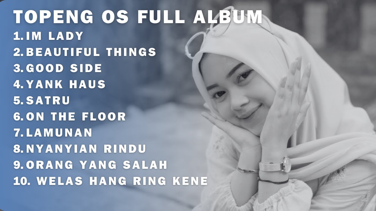 TOPENG OS FULL ALBUM - IM LADY - BEAUTIFUL THINGS - GOOD SIDE - YouTube
