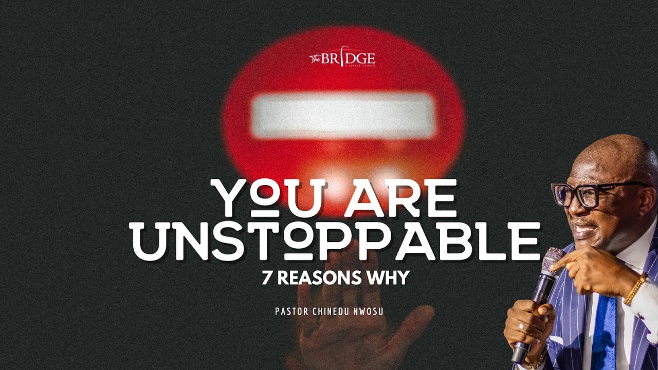 YOU ARE UNSTOPPABLE; 7 REASONS WHY - YouTube
