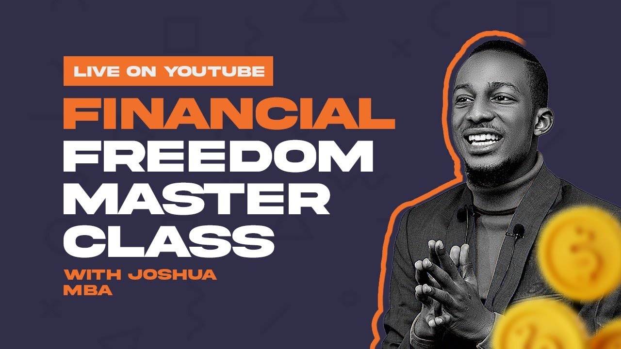 Financial Freedom Masterclass with Joshua Mba - Powered by E-Connect ...