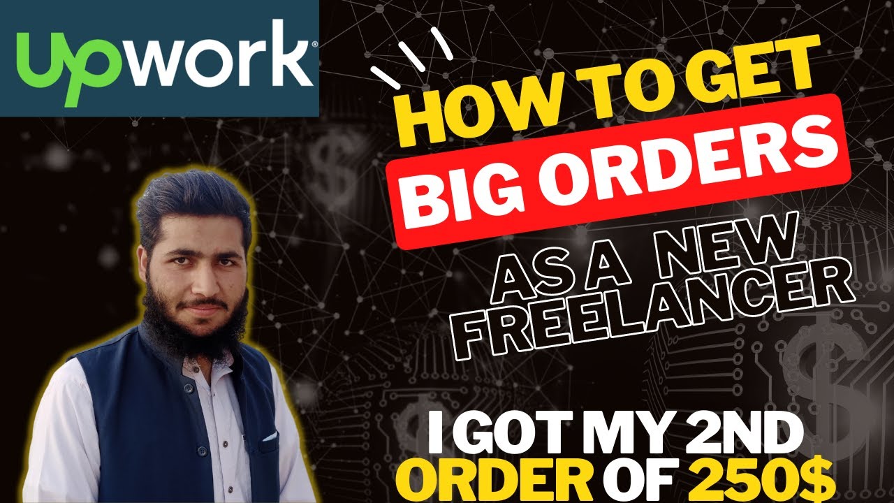 How To Get Big Orders As A New Freelancer - YouTube