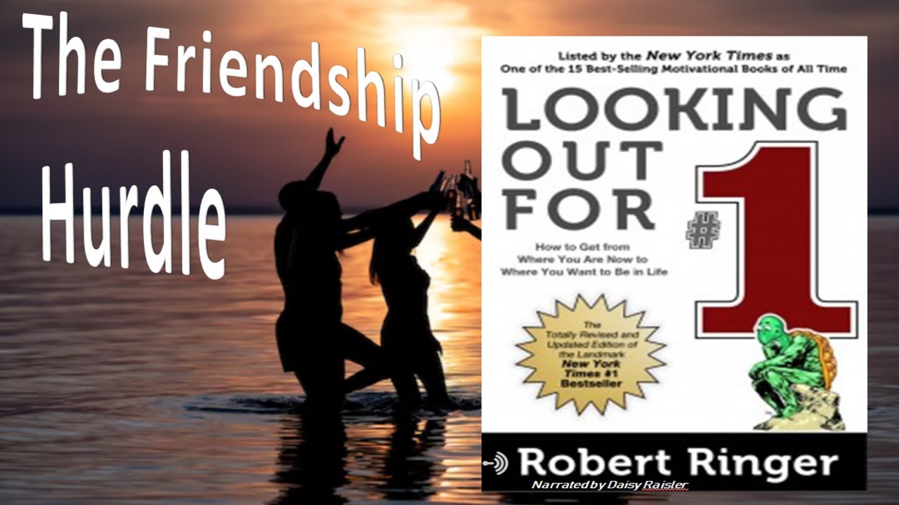 Looking Out for #1 The Friendship Hurdle- Robert Ringer- Audio Book ...