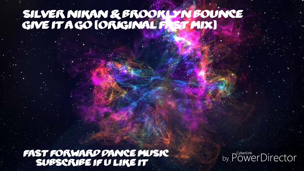 Silver Nikan & Brooklyn Bounce - Give It A Go (Original Fast Mix) - YouTube