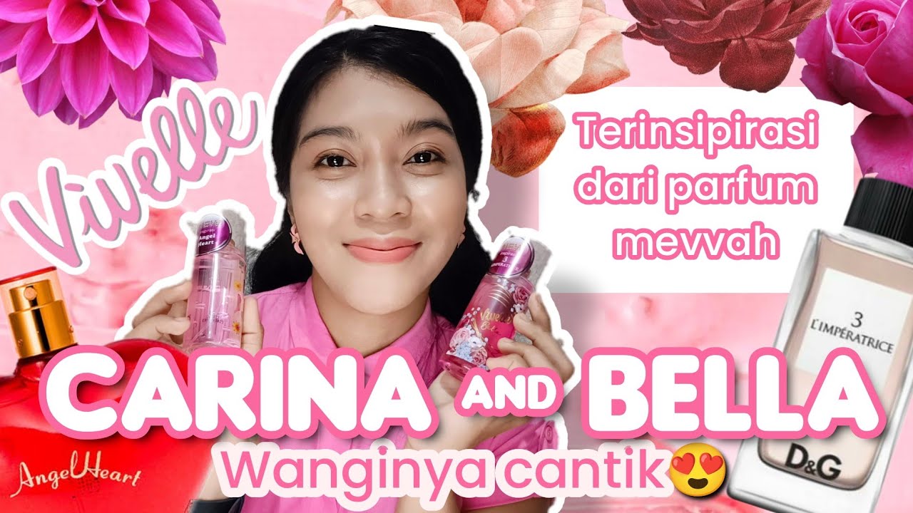Vivelle Edt Flower Scent Carina & Bella | terinspirasi dari parfum ...