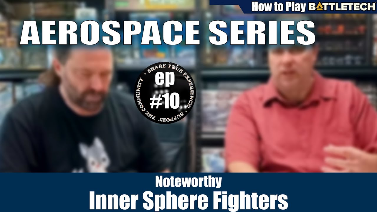 Noteworthy Inner Sphere Fighters | BattleTech Aerospace Basics #10 ...