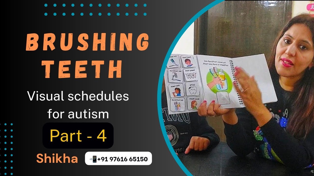 Brushing Teeth | Visual Schedule For Autism | Part-4 | Shikha | All ...