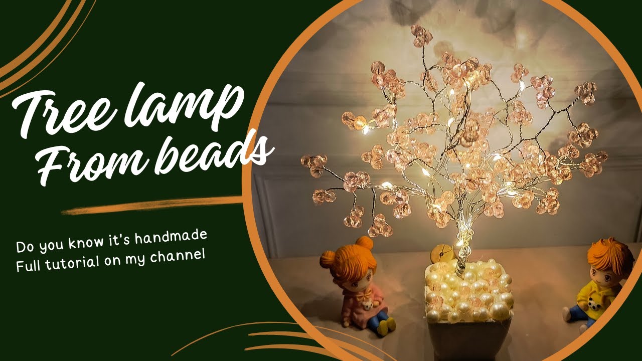 DIY | Crystal Beads Tree Lamp Making | How to Make a Pearl Tree ...