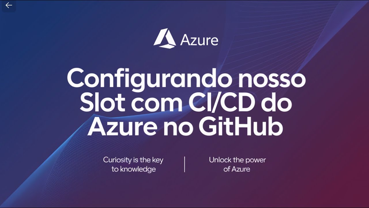 Como Configurar CI/CD com Slot no Azure para GitHub - YouTube