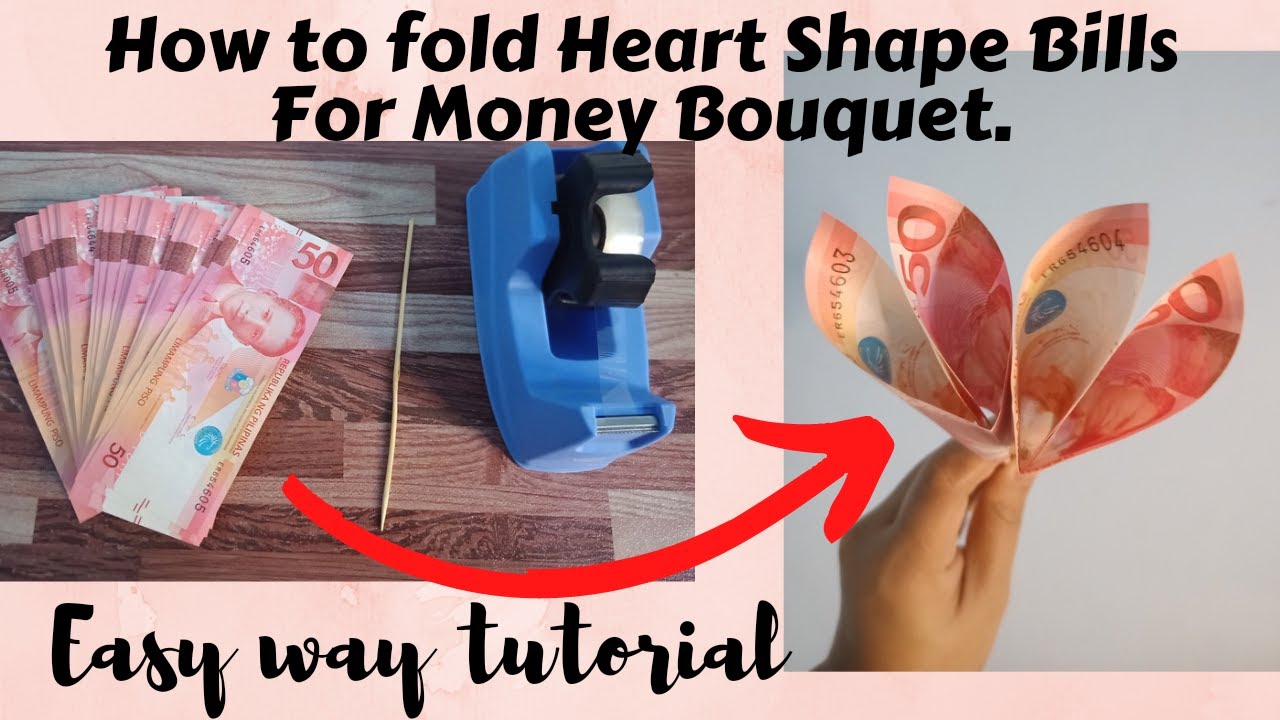 How to fold Heart Shape Bills for Money Bouquet | Easy way tutorial by ...