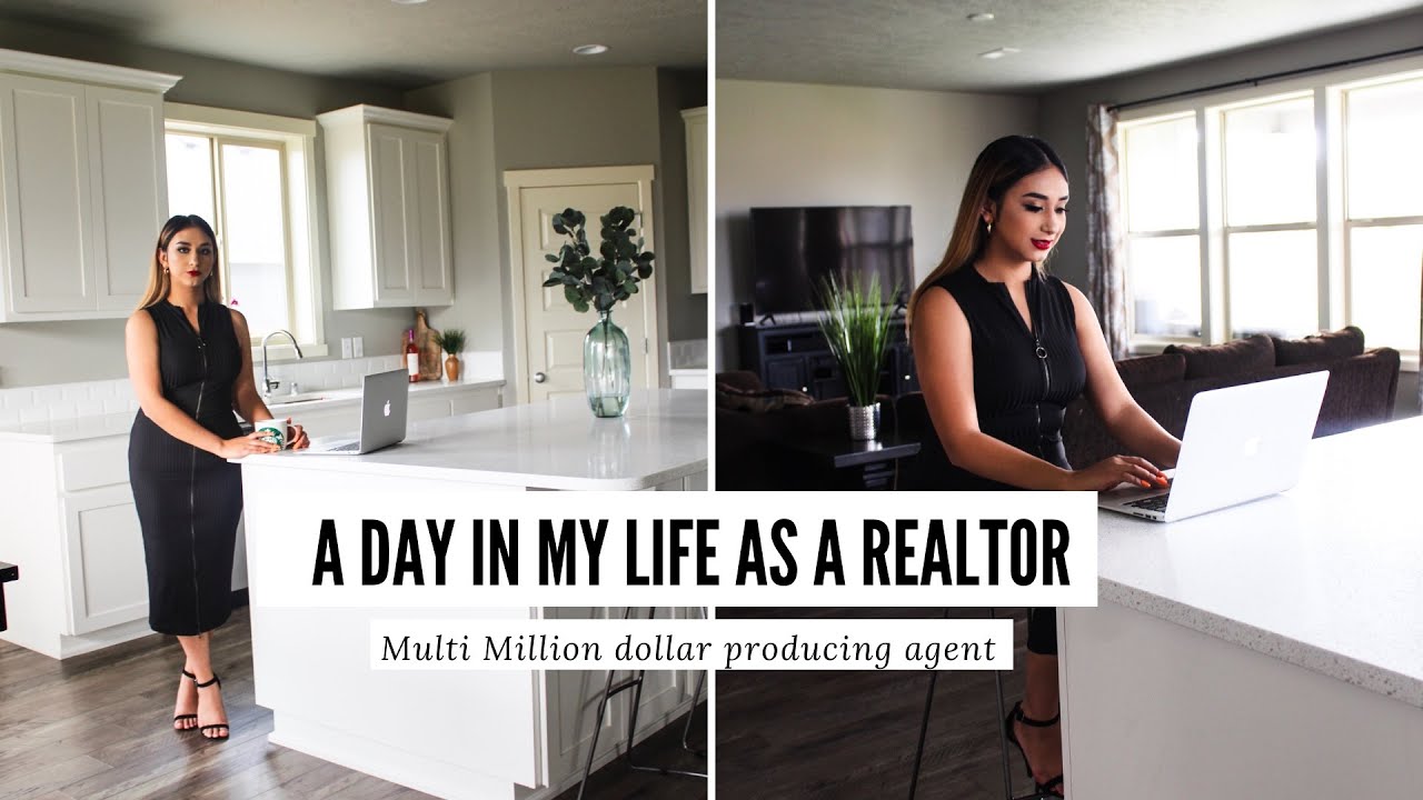 A DAY IN THE LIFE AS A SUCCESSFUL REAL ESTATE AGENT | Veronica Campos ...