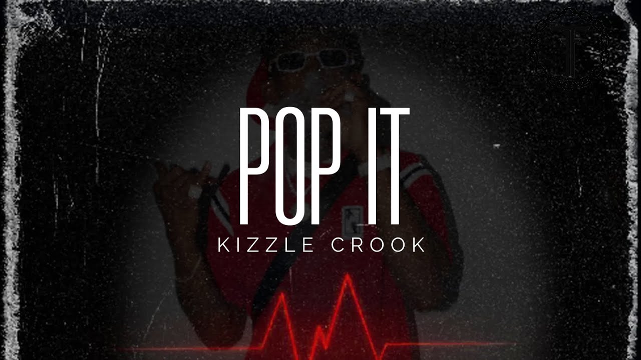 Kizzle Crook - Pop It (Official Audio) - YouTube