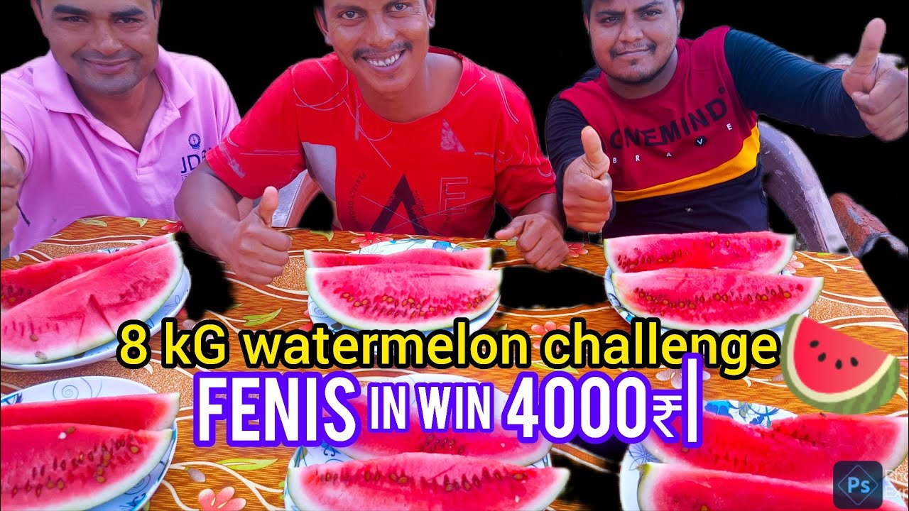 EATING 8KG WATERMELON 🍉 CHALLENGE| FINISH iN WIN 4000$ || The patuk ...