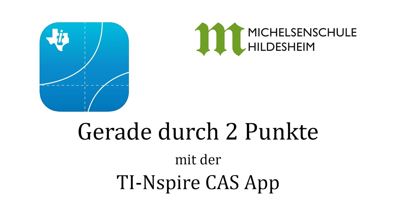 Gerade durch 2 Punkte mit dem Befehl "solve" bestimmen | TI-Nspire CAS ...