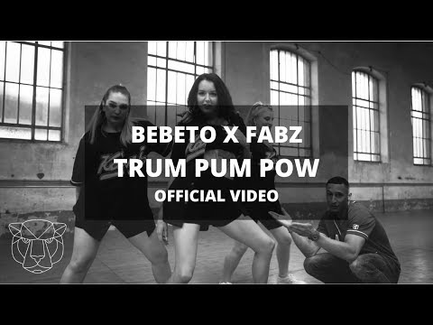 Bebeto x FABZ - Trum Pum Pow | Official Video