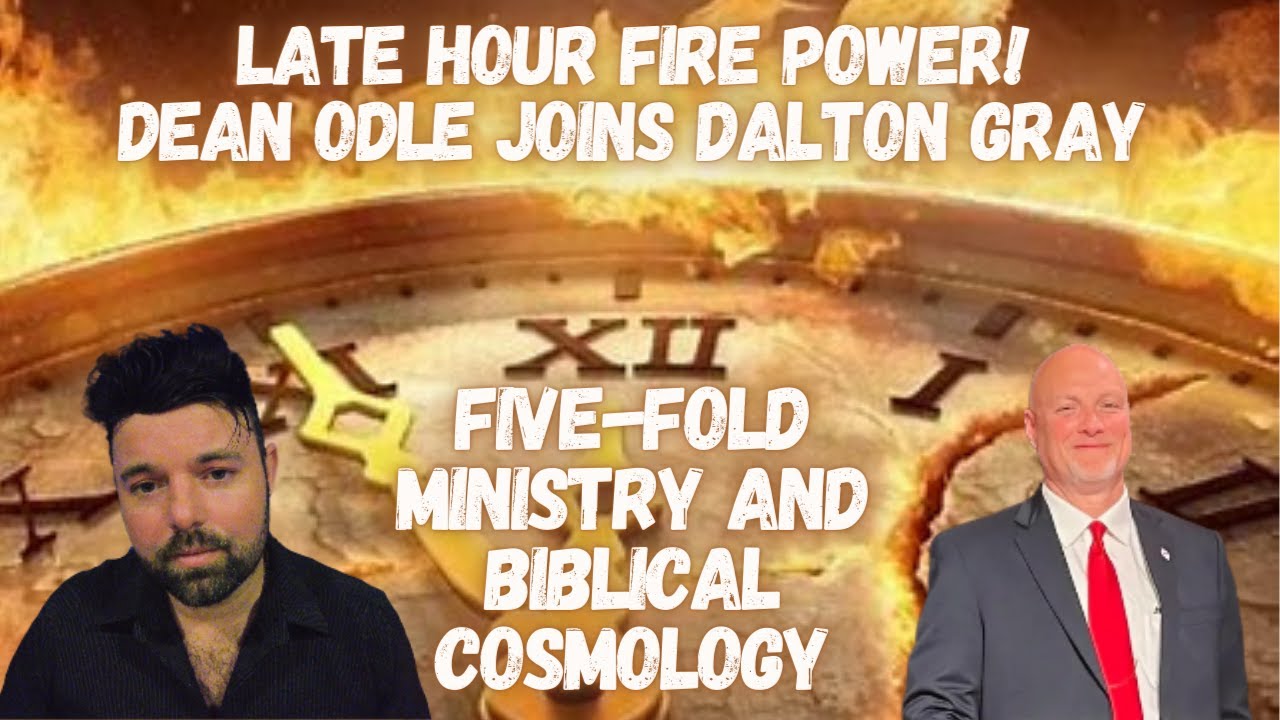Late Hour Fire Power! Dean Odle Joins Dalton Gray to Discuss 5 Fold ...