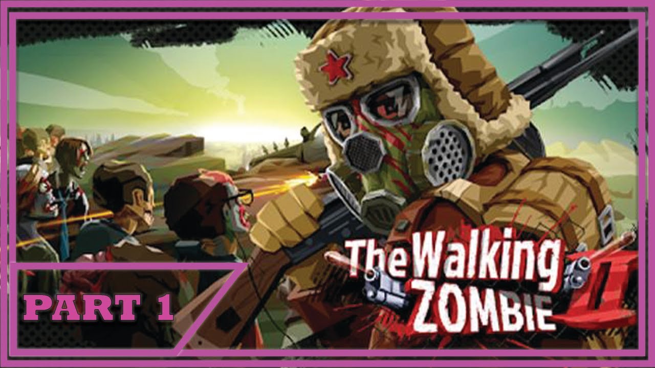 The Walking Zombie 2 - Part 1 - YouTube