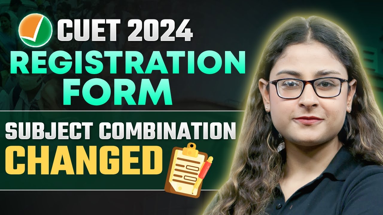 CUET UG 2024 Application Form Update 🔥 | CUET Subject Combination Changed ! 😱 Biggest Update ...