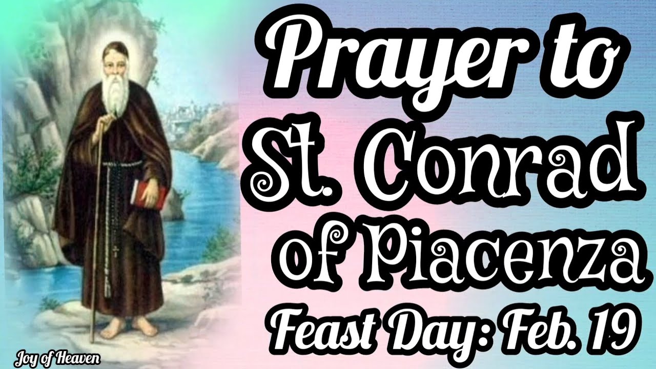 Daily Powerful Prayer to ST. CONRAD OF PIACENZA / Feast Day: February ...