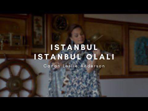 Canan Anderson | Istanbul Istanbul Olalı (Sezen Aksu)